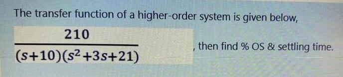 Solved The transfer function of a higher-order system is | Chegg.com