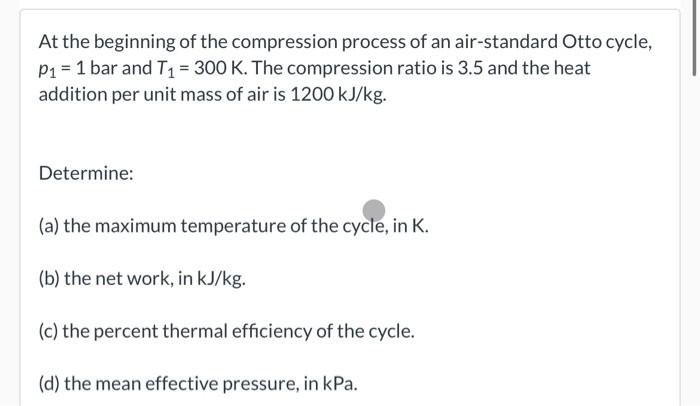 Solved At the beginning of the compression process of an | Chegg.com