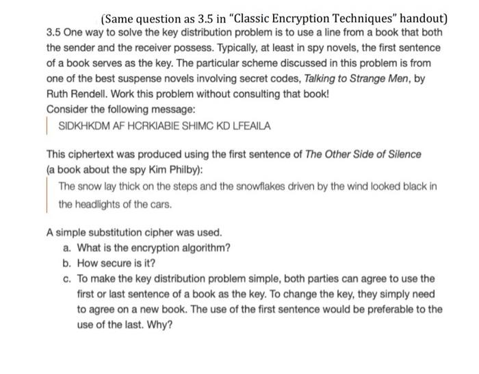Solved (Same question as 3.5 in "Classic Encryption | Chegg.com