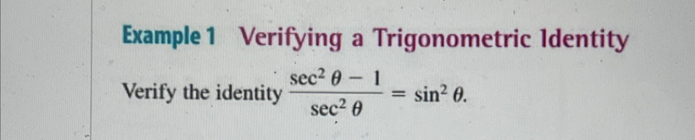Solved Example 1 ﻿Verifying a Trigonometric Identity Verify | Chegg.com