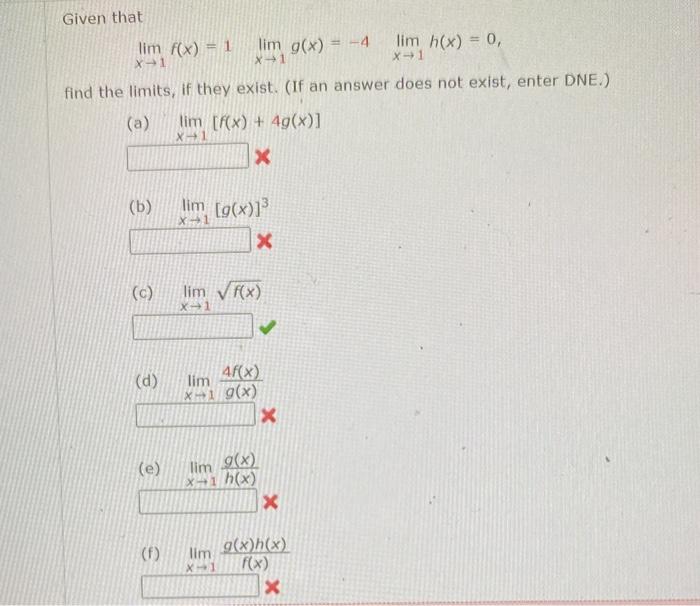 Solved Given that limx→1f(x)=1limx→1g(x)=−4limx→1h(x)=0 find | Chegg.com