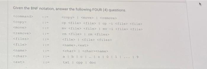 Solved Given the BNF notation, answer the following FOUR (4) | Chegg.com