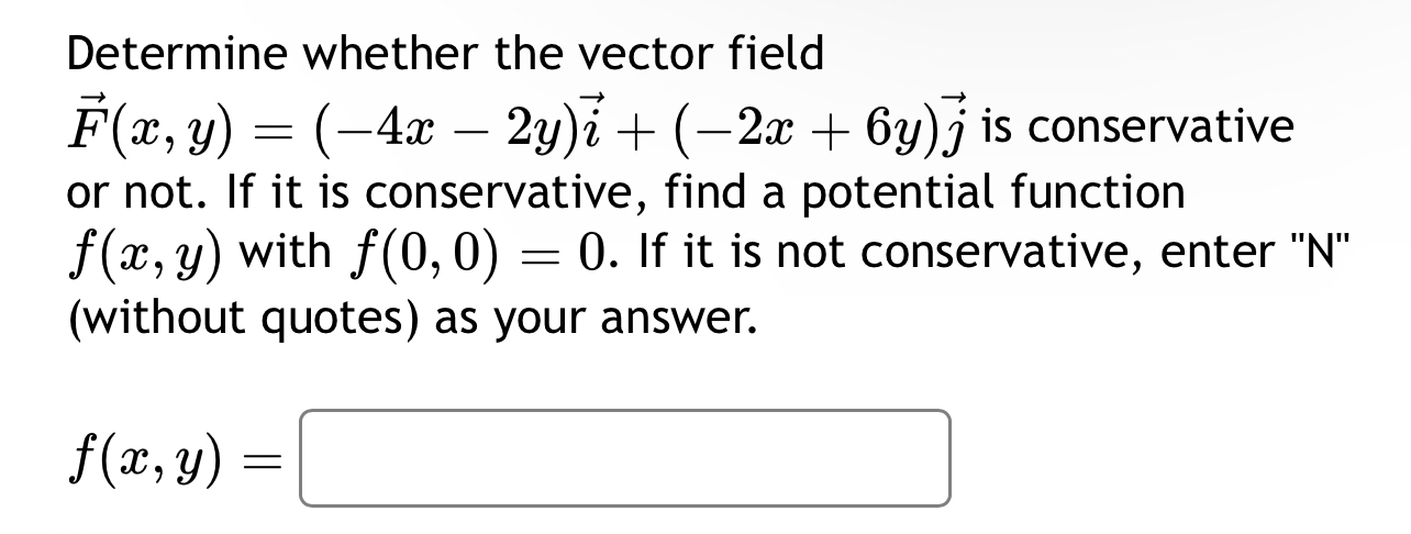 Solved Determine whether the vector field | Chegg.com
