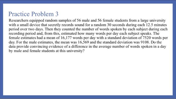 Solved Practice Problem 3 Researchers equipped random | Chegg.com