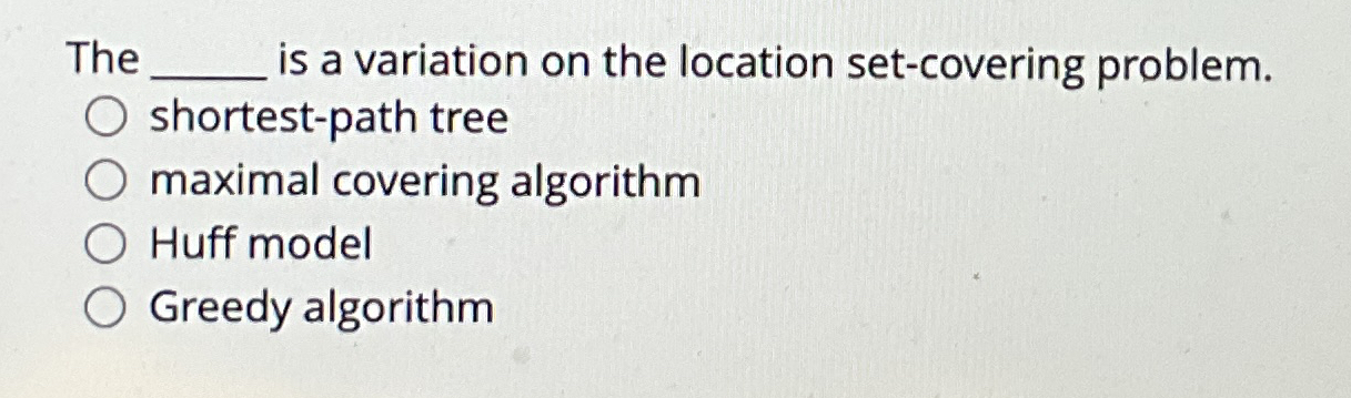 Solved The q, ﻿is a variation on the location set-covering | Chegg.com