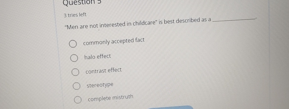 Solved Question 23 ﻿tries left"Men are not interested in | Chegg.com