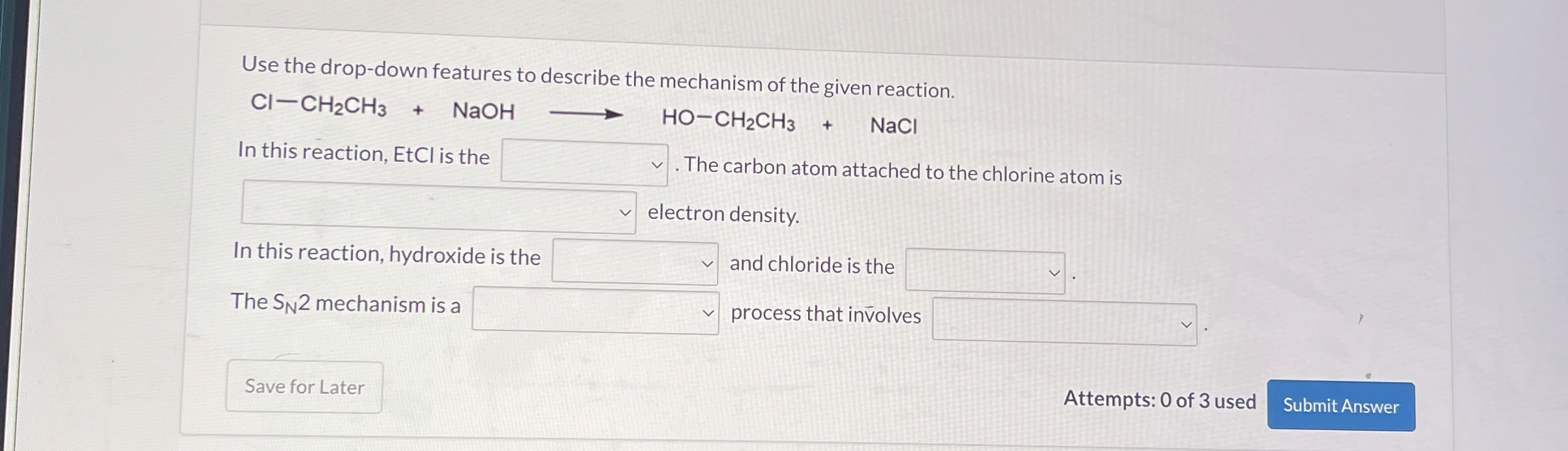 High Quality SOLUTION Use the drop-down features to describe the mechanism | Chegg.com
