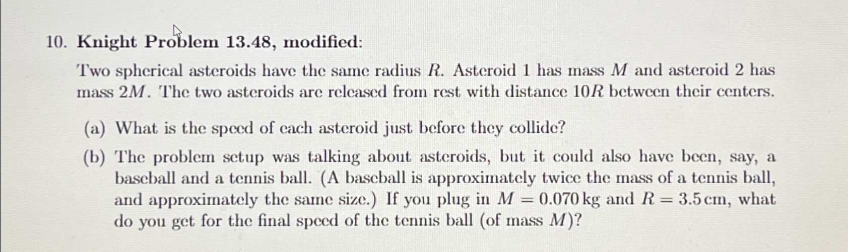 Solved Knight Problem 13.48, ﻿modified:Two spherical | Chegg.com