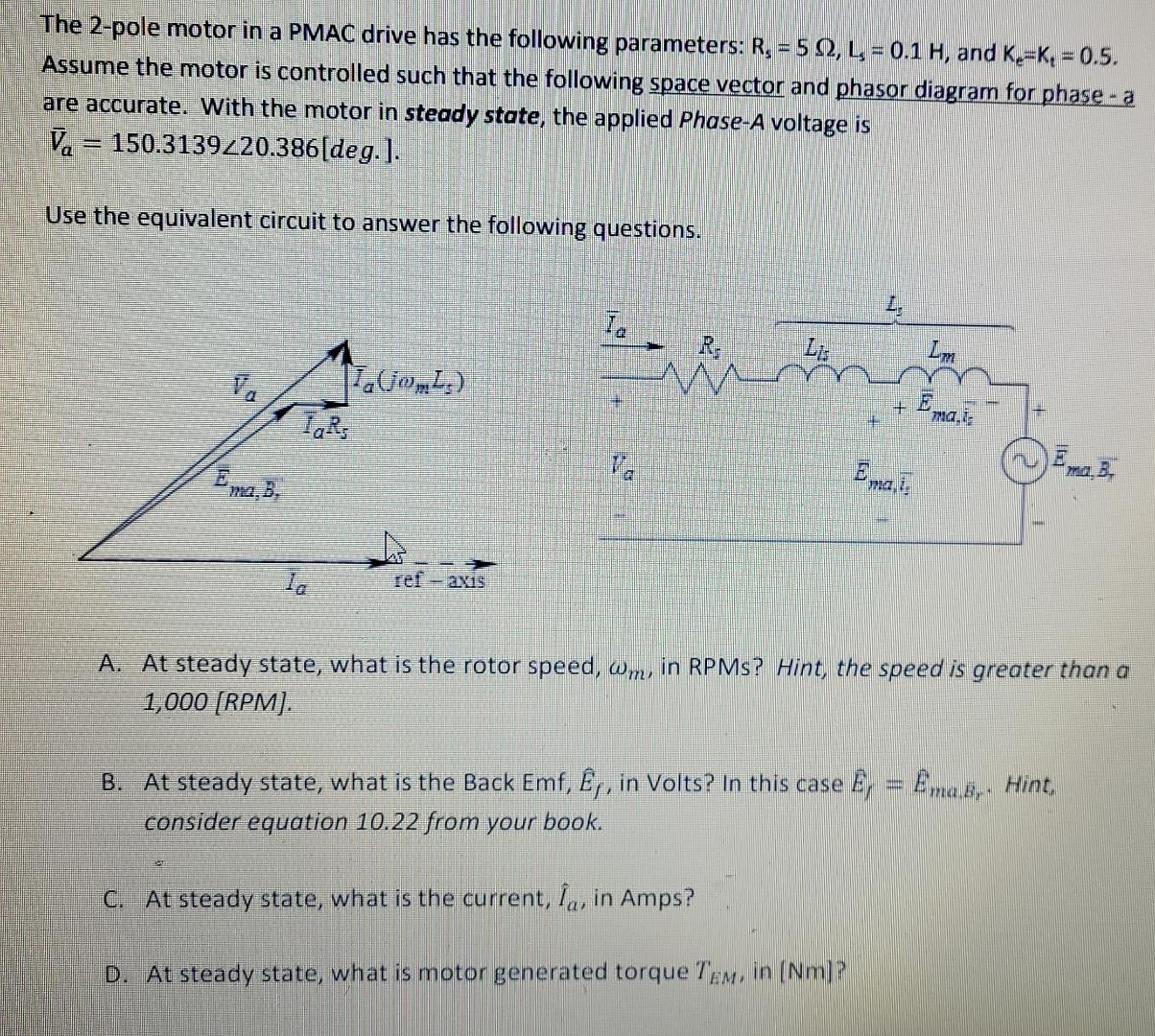Solved The 2-pole motor in a PMAC drive has the following | Chegg.com