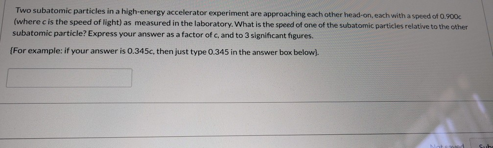 Solved Two subatomic particles in a high-energy accelerator | Chegg.com