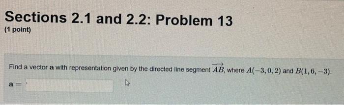 Solved Sections 2.1 and 2.2: Problem 13 (1 point) Find a | Chegg.com