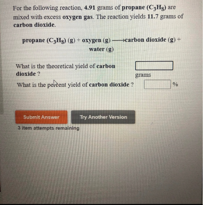 Solved For the following reaction, 4.91 grams of propane | Chegg.com