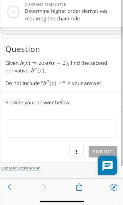 Solved CURRENT OBJECTIVE Determine higher order derivatives | Chegg.com