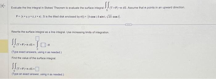 Solved Evaluate the ine integral in Stokes' Theorem to | Chegg.com