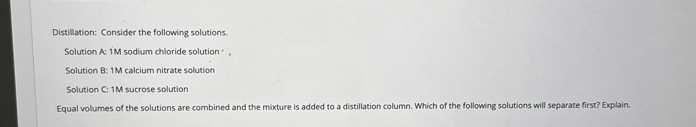 Solved Distillation: Consider the following | Chegg.com