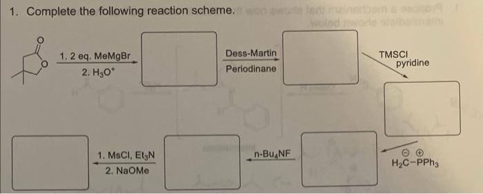 Solved 1. Complete the following reaction scheme. 2. H3O+ | Chegg.com