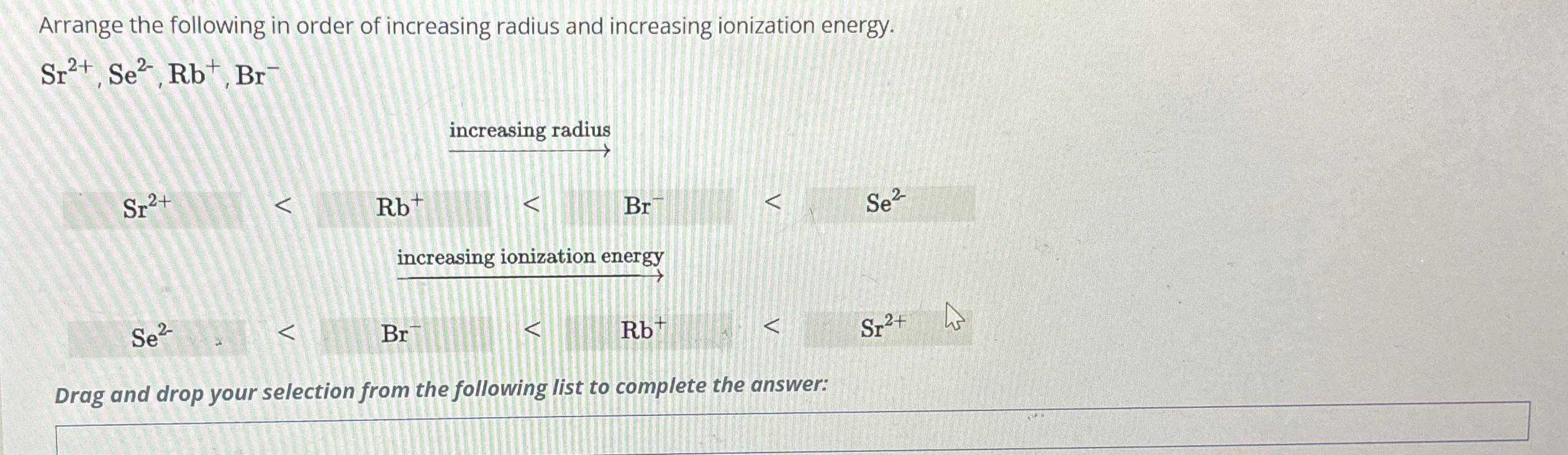 Solved Arrange The Following In Order Of Increasing Radius