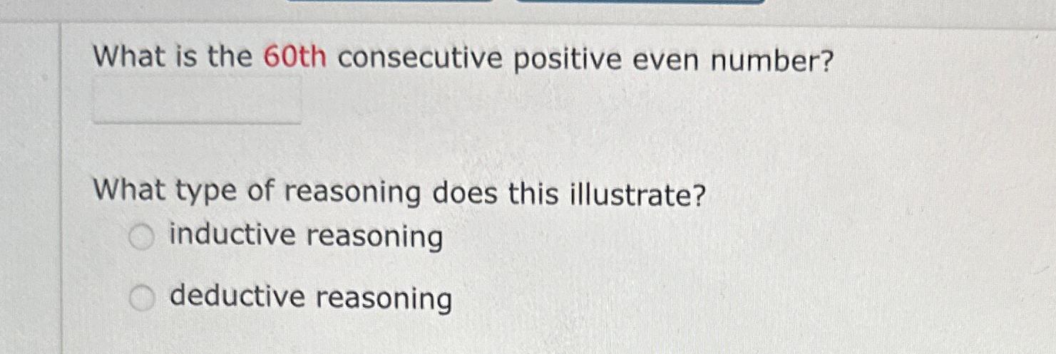 Solved What is the 60th consecutive positive even | Chegg.com