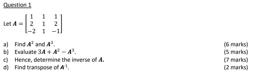Solved Let A=⎣⎡12−211112−1⎦⎤ a) Find A2 and A3. b) Evaluate | Chegg.com