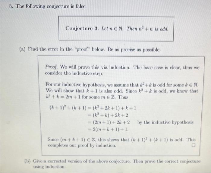 Solved 8. The following conjecture is false. (a) Find the | Chegg.com