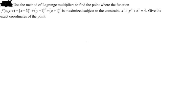 Solved Use the method of Lagrange multipliers to find the | Chegg.com