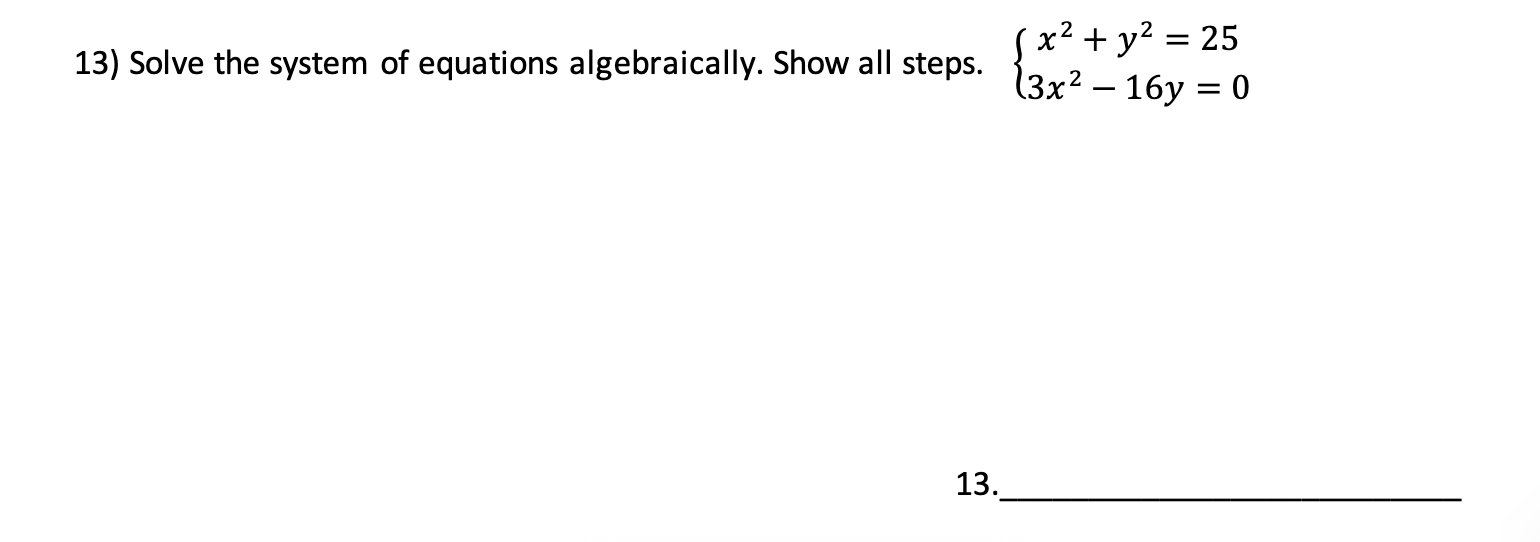 Solved Solve the system of ﻿equations algebraically. Show | Chegg.com