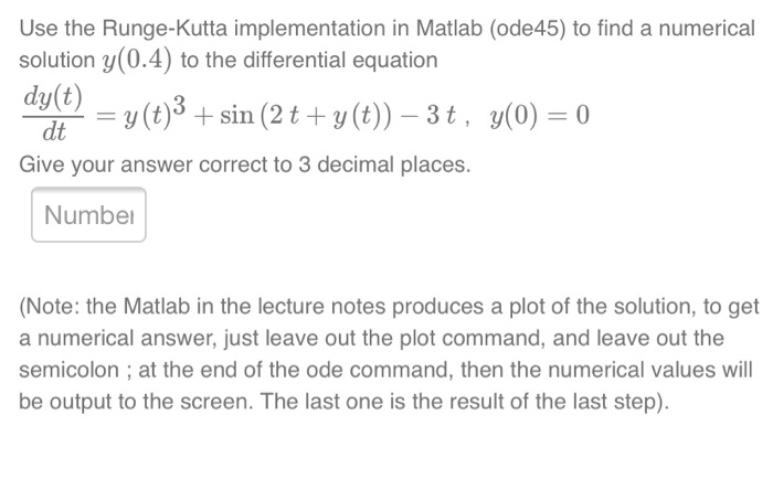 Solved Use the Runge-Kutta implementation in Matlab (ode45) | Chegg.com