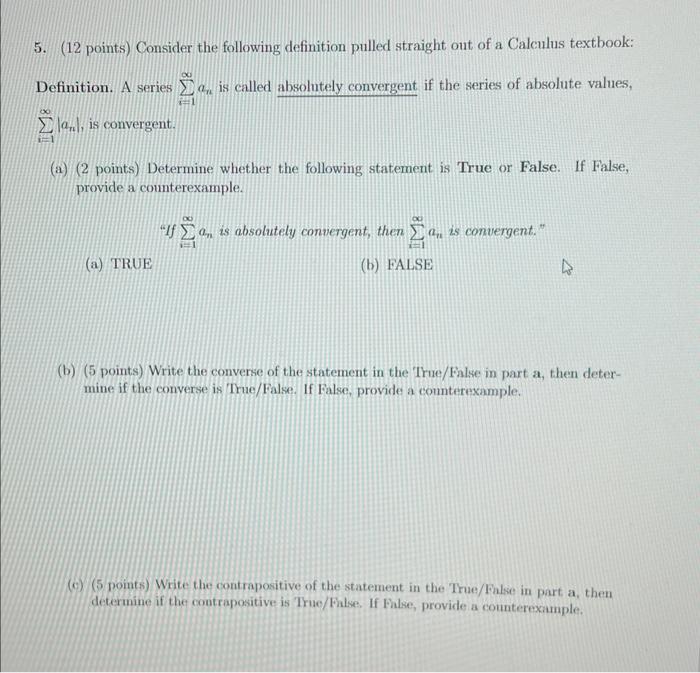 Solved Definition. A series ∑i=1∞an is called absolutely | Chegg.com