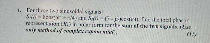 Solved 1. For these two sinusoidal signals: | Chegg.com
