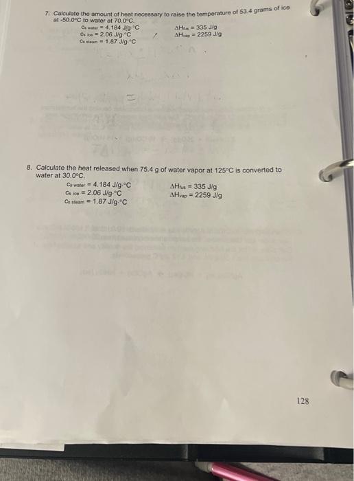 Solved 7. Calculate the amount of heat necessary to raise | Chegg.com