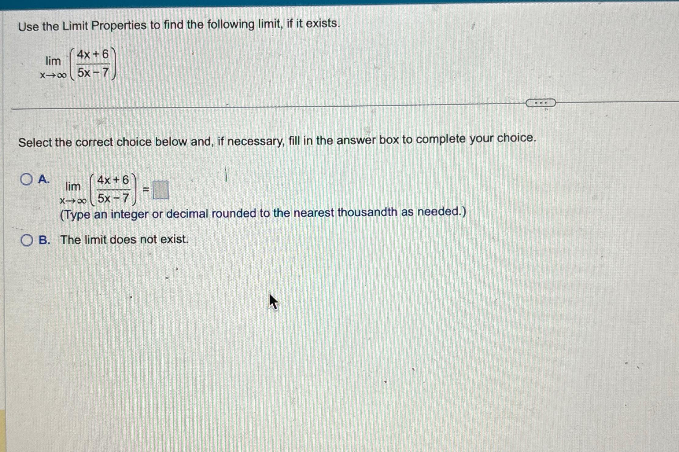 Solved Use the Limit Properties to find the following limit, | Chegg.com