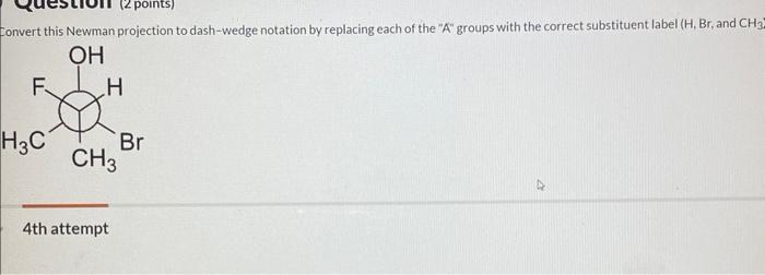 Solved Convert this Newman projection to dash-wedge notation | Chegg.com