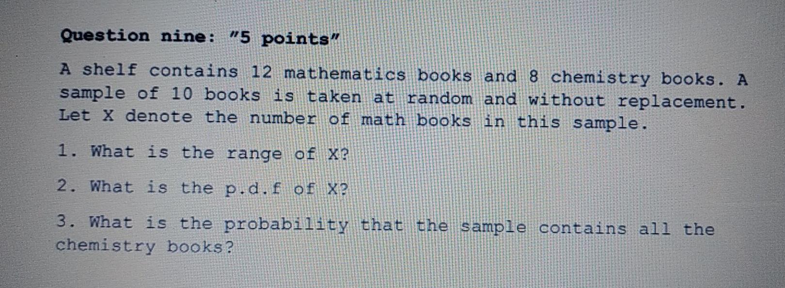 Solved Question nine: "5 points" A shelf contains 12 | Chegg.com