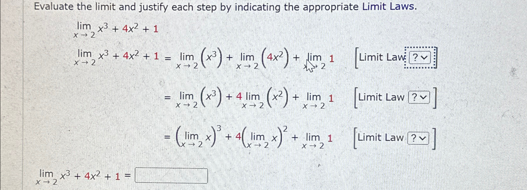 Solved Evaluate the limit and justify each step by | Chegg.com