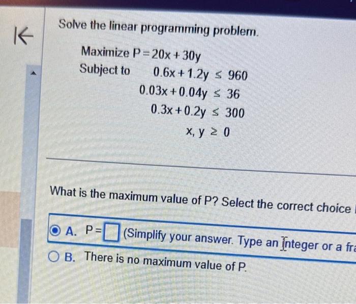 Solved Solve the linear programming problern. Maximize | Chegg.com