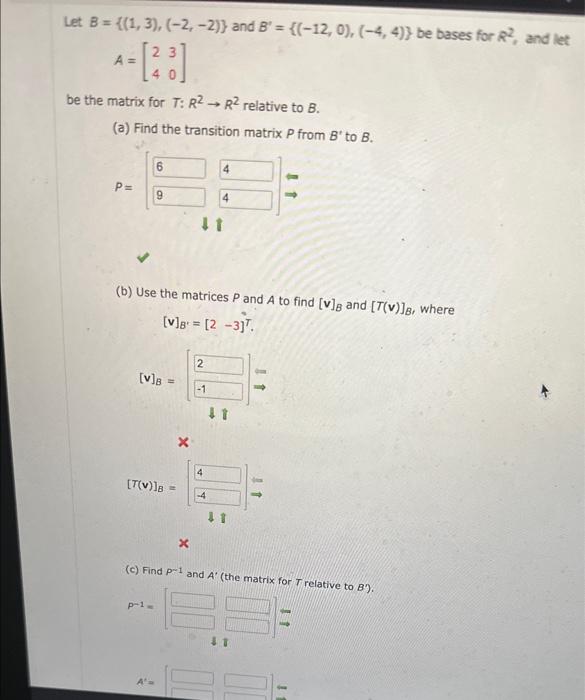 Solved Let B={(1,3),(−2,−2)} and B′={(−12,0),(−4,4)} be | Chegg.com