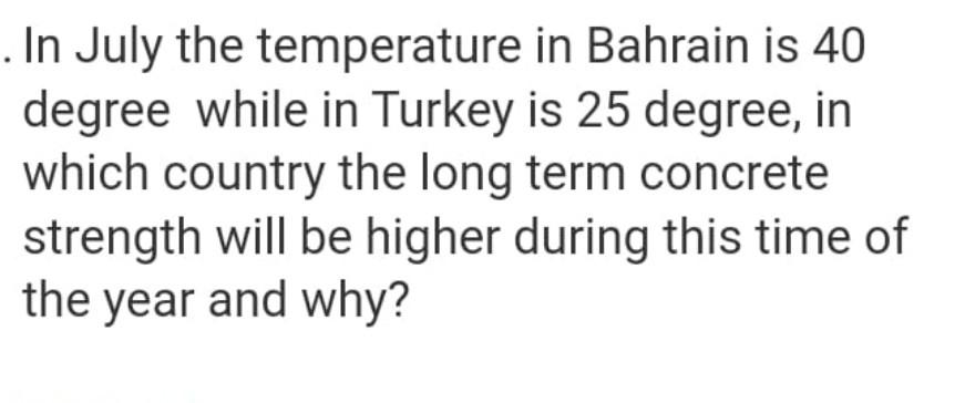 Solved - In July the temperature in Bahrain is 40 degree | Chegg.com