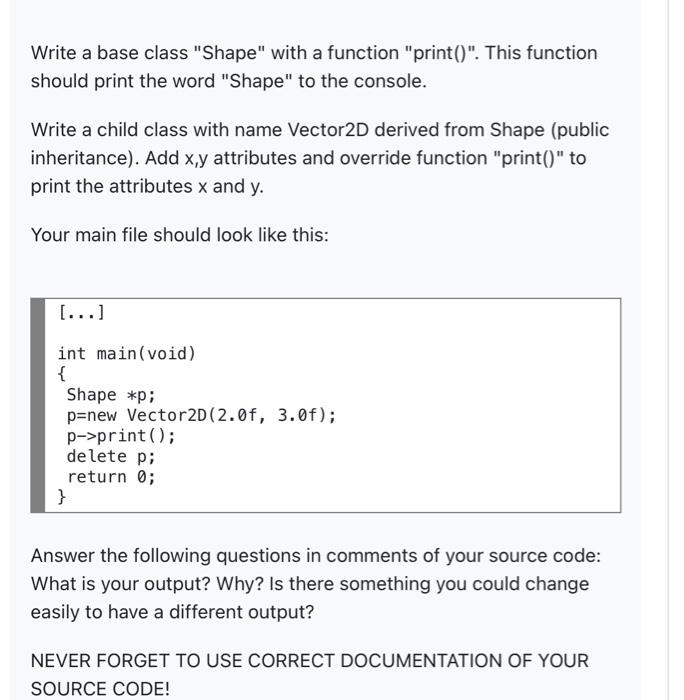 Solved Write a base class "Shape" with a function "print()". | Chegg.com