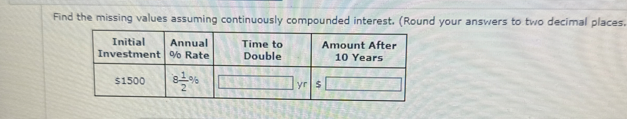 Solved Find the missing values assuming continuously | Chegg.com