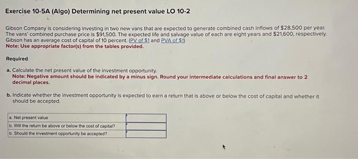 Solved Exercise 10-5A (Algo) Determining net present value | Chegg.com