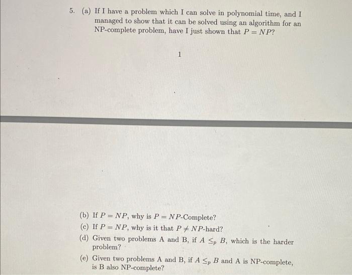 Solved 5. (a) If I have a problem which I can solve in | Chegg.com