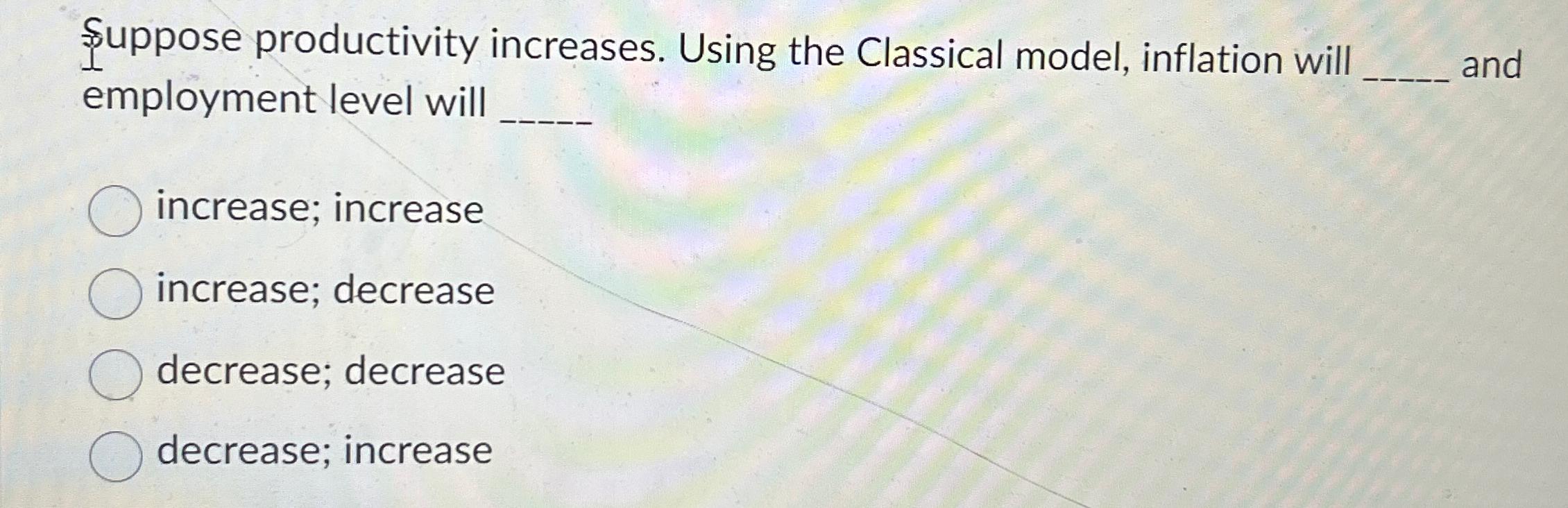 Solved $uppose productivity increases. Using the Classical | Chegg.com