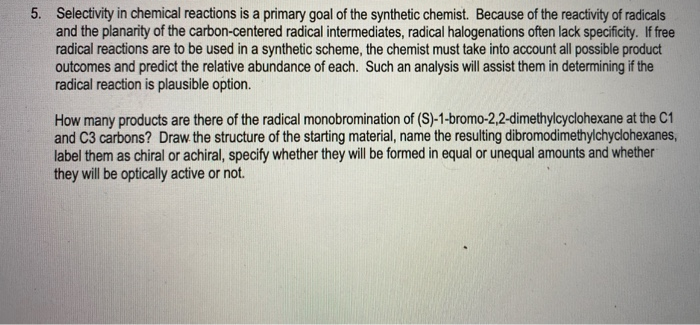 Solved 5. Selectivity in chemical reactions is a primary | Chegg.com