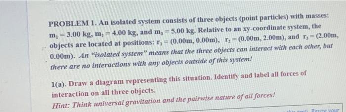 Solved = PROBLEM 1. An isolated system consists of three | Chegg.com