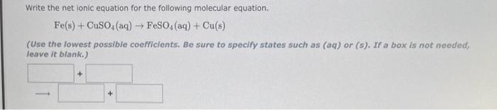 Solved Write the net ionic equation for the following | Chegg.com