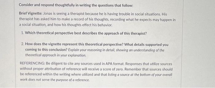 Solved Consider and respond thoughtfully in writing the | Chegg.com