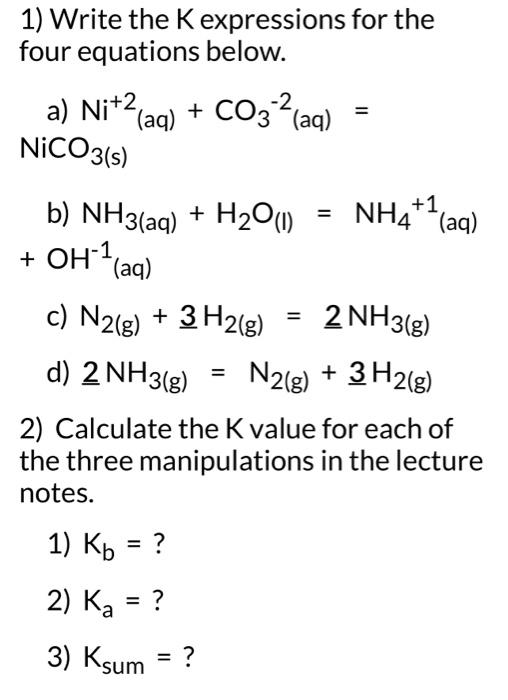 Solved 1) Write the K expressions for the four equations | Chegg.com