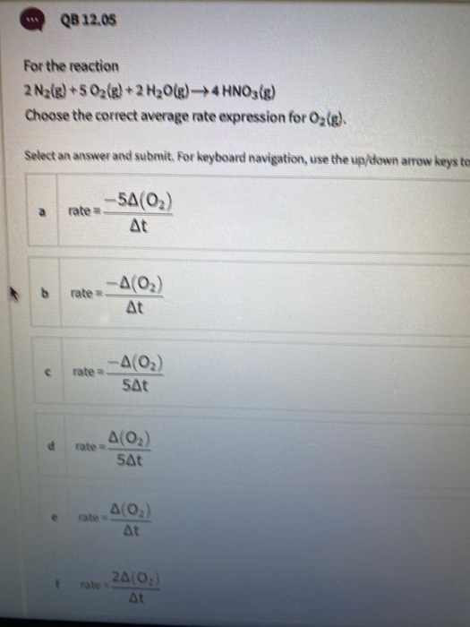 Solved for the reaction 2N2(g) +5 O2(g) +2H2O(g)- 4HNO3(g) | Chegg.com