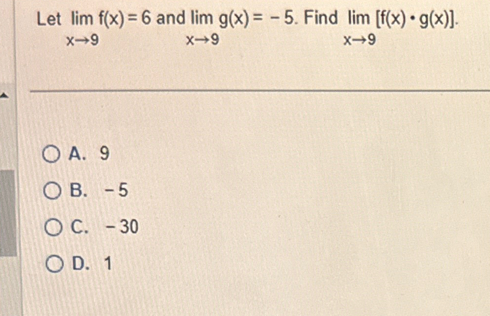 Solved Let limx→9f(x)=6 ﻿and limx→9g(x)=-5. ﻿Find | Chegg.com