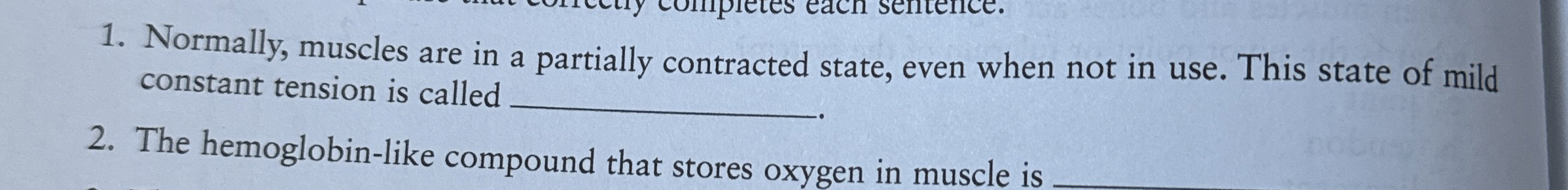 Solved Normally, muscles are in a partially contracted | Chegg.com